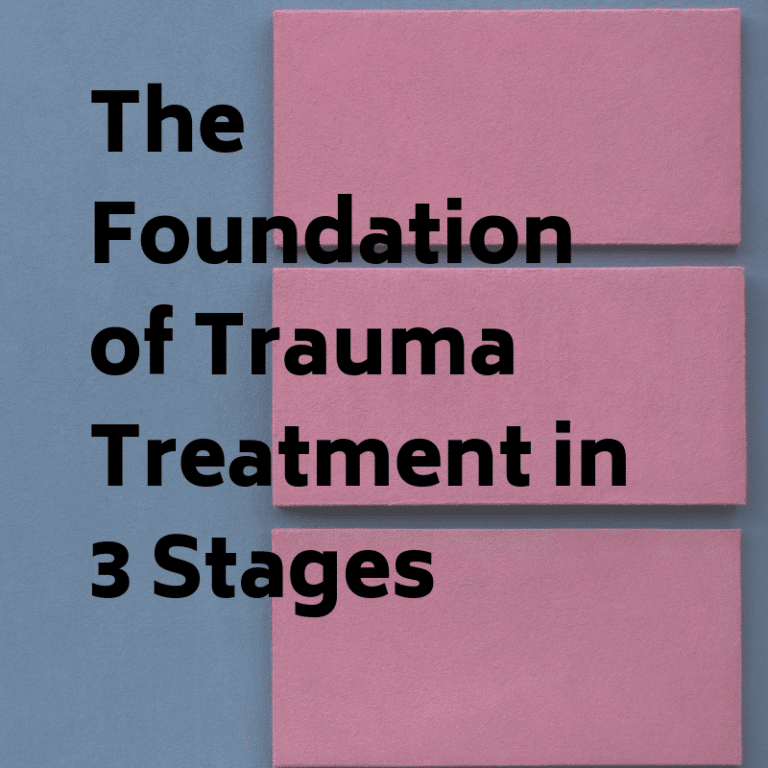 The Foundation of Trauma Treatment In 3 Stages - Trauma Treatment ...