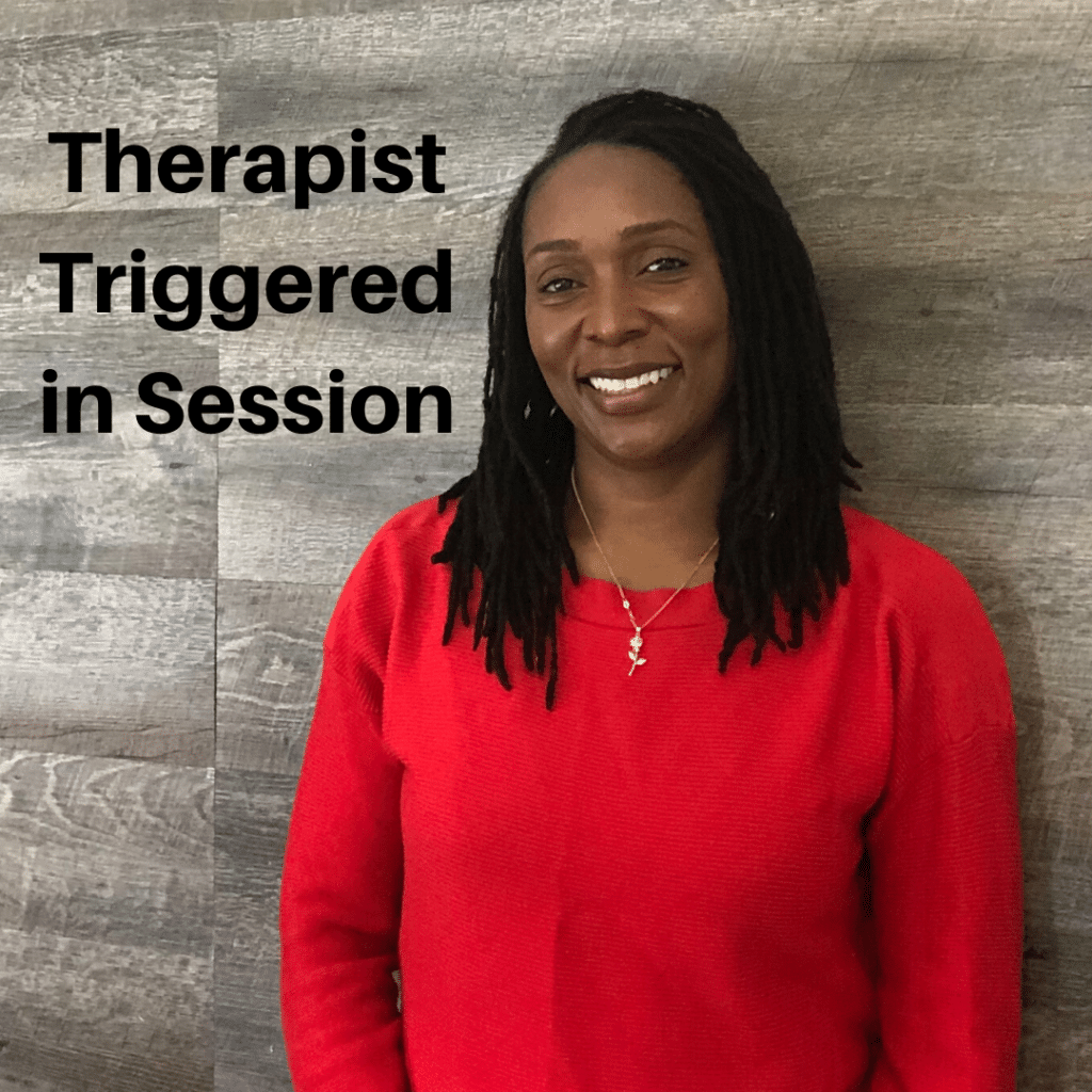 When the Therapist is Triggered in Session - Trauma Treatment Collective
