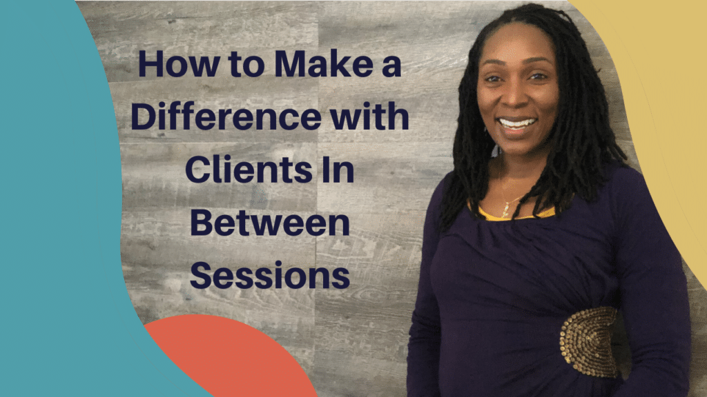 Effectively Supporting Clients in Between Sessions - Trauma Treatment ...